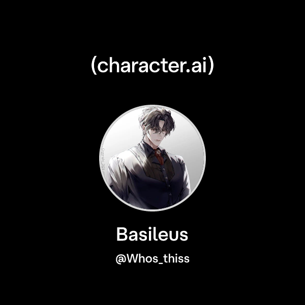 Chat with Basileus | character.ai | AI Chat, Reimagined–Your Words ...
