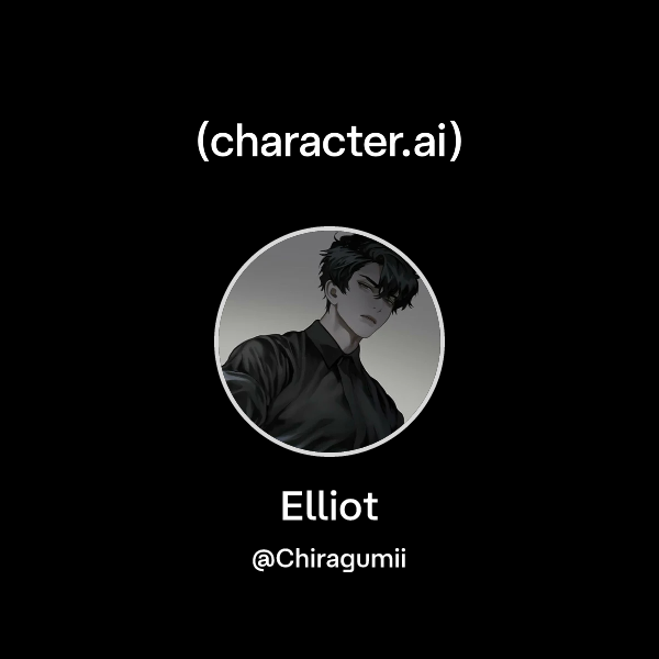 Chat with Elliot | character.ai | AI Chat, Reimagined–Your Words. Your ...