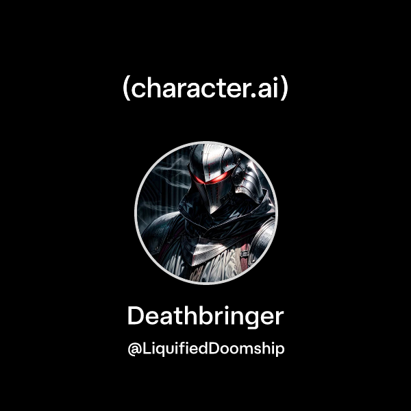 Chat with Deathbringer | character.ai | Personalized AI for every ...