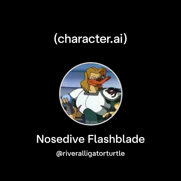 Chat with Nosedive Flashblade | character.ai | AI Chat, Reimagined–Your ...