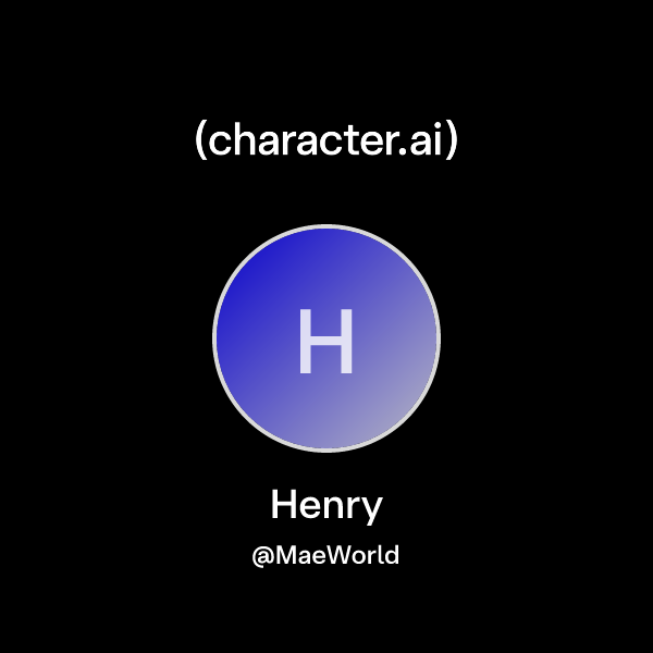 Chat with Henry | character.ai | AI Chat, Reimagined–Your Words. Your ...