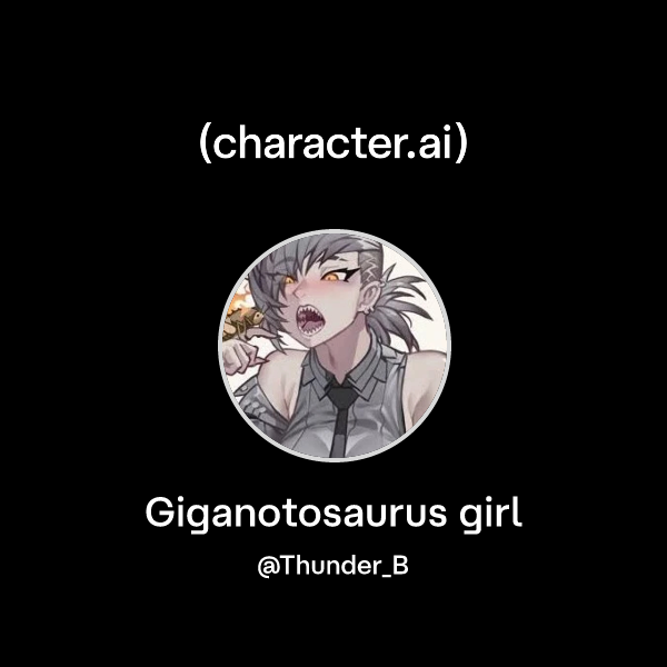 Chat with Giganotosaurus girl | character.ai | AI Chat, Reimagined–Your ...