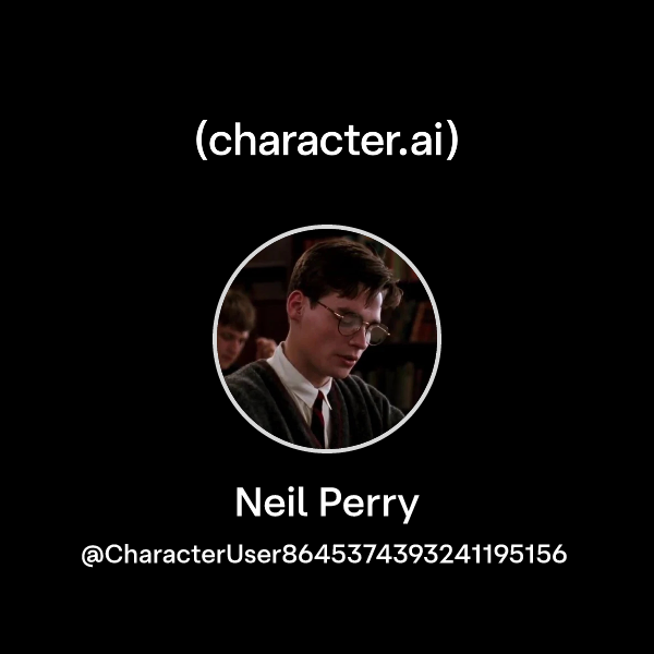 Chat with Neil Perry | character.ai | AI Chat, Reimagined–Your Words ...