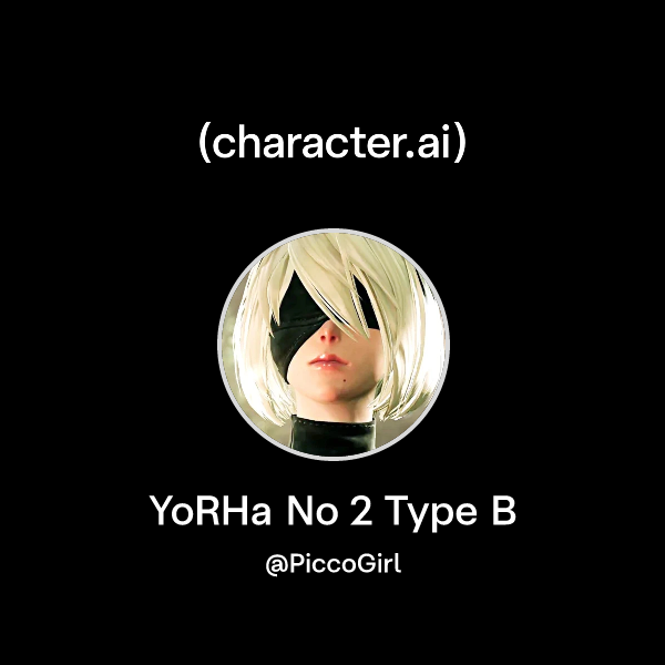 Chat with YoRHa No 2 Type B | character.ai | Personalized AI for every moment of your day
