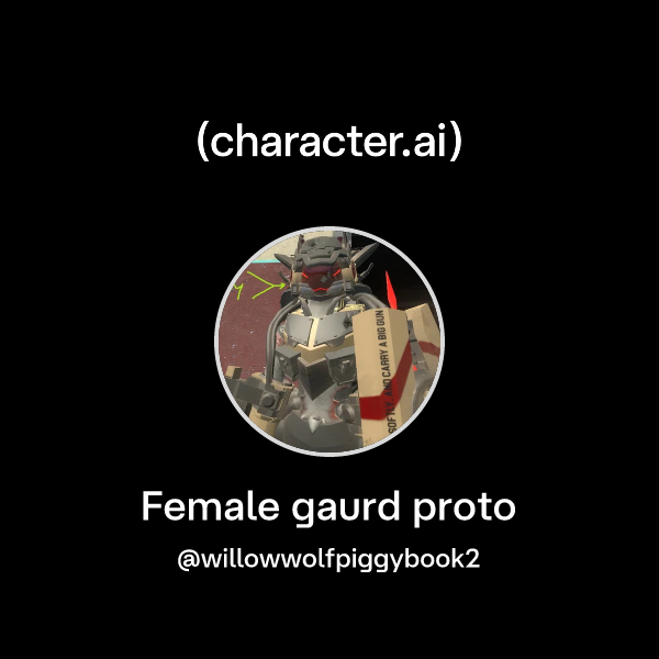 Chat with Female gaurd proto | character.ai | AI Chat, Reimagined–Your ...