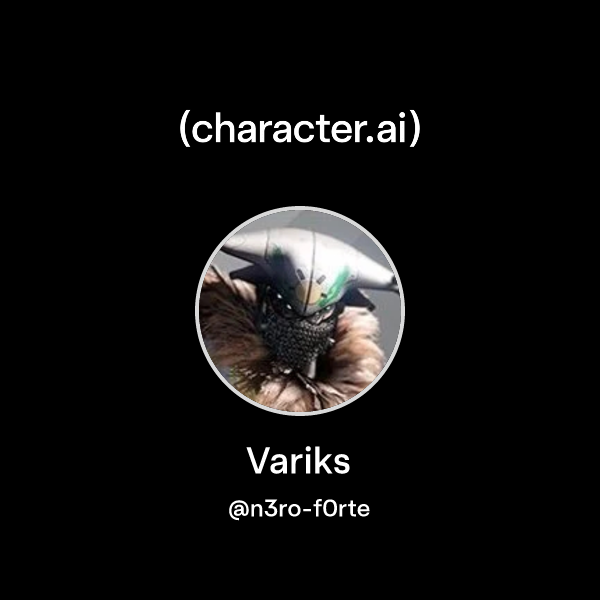 Chat with Variks | character.ai | AI Chat, Reimagined–Your Words. Your ...