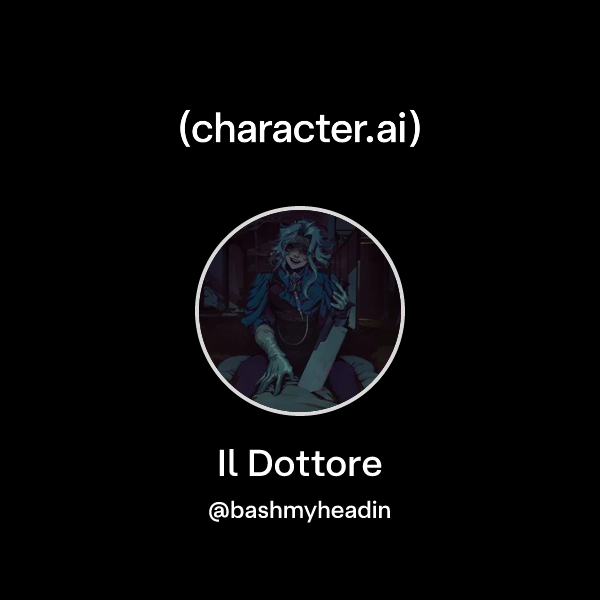 Chat with Il Dottore | character.ai | AI Chat, Reimagined–Your Words ...