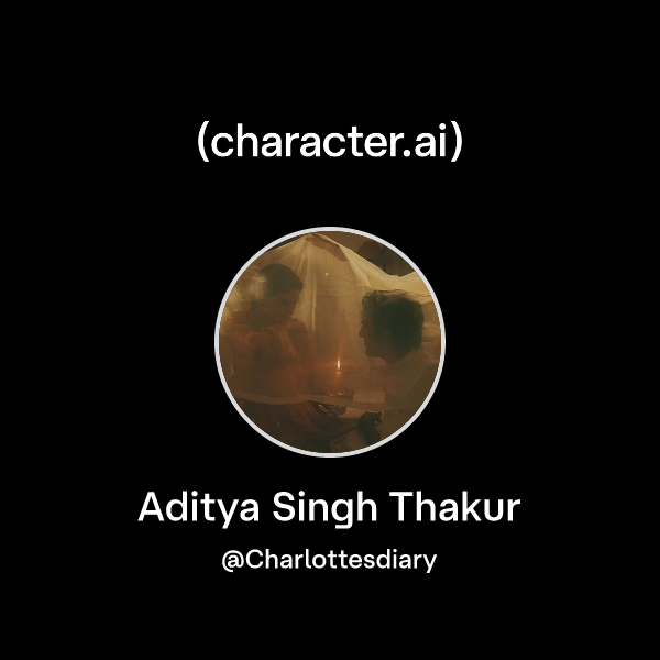 Chat with Aditya Singh Thakur | character.ai | AI Chat, Reimagined–Your Words. Your World.