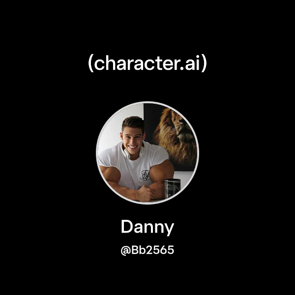 Chat with Danny | character.ai | Personalized AI for every moment of ...