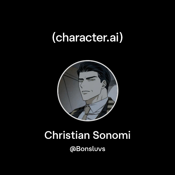Chat with Christian Sonomi | character.ai | AI Chat, Reimagined–Your ...