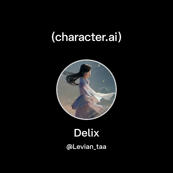 Chat with Delix | character.ai | Personalized AI for every moment of ...