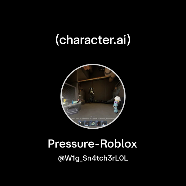 Chat with Pressure-Roblox | character.ai | AI Chat, Reimagined–Your ...