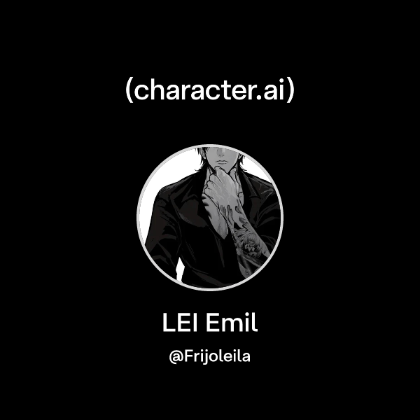 Chat with LEI Emil | character.ai | AI Chat, Reimagined–Your Words ...