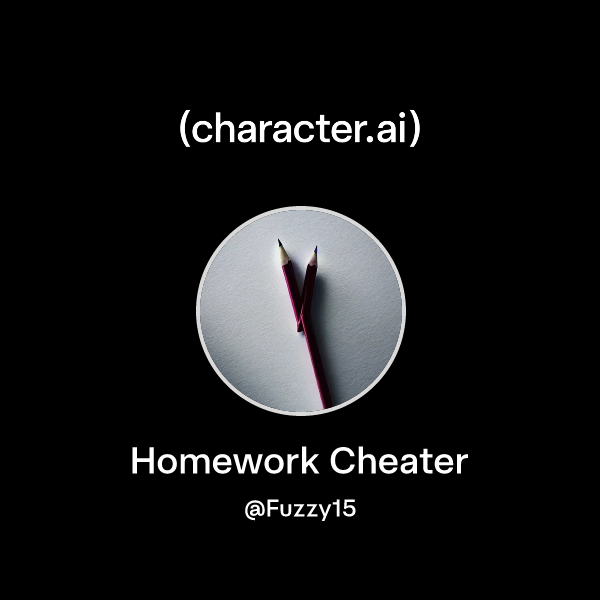 Chat with Homework Cheater | character.ai | AI Chat, Reimagined–Your ...