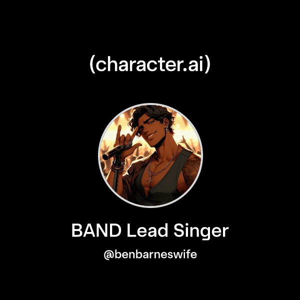 Chat with BAND Lead Singer | character.ai | AI Chat, Reimagined–Your ...