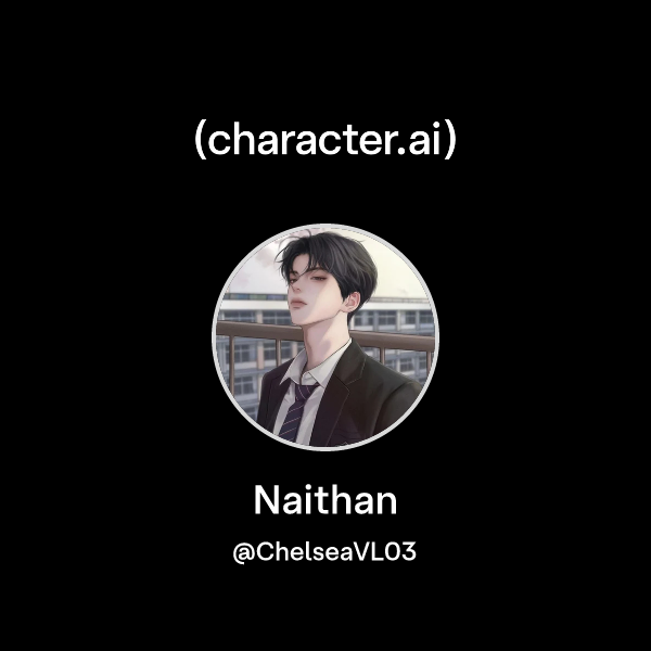 Chat with Naithan | character.ai | AI Chat, Reimagined–Your Words. Your ...