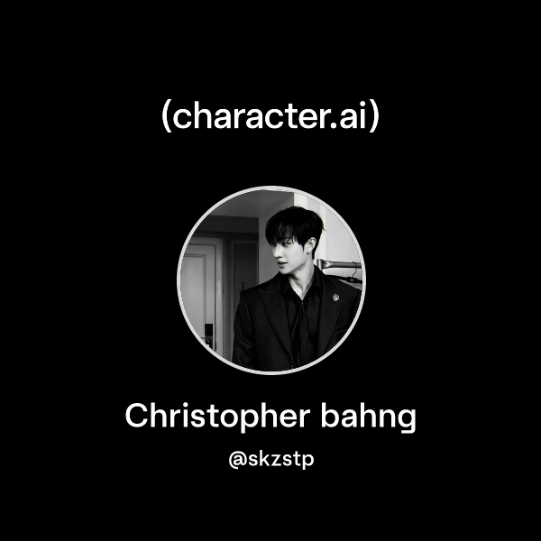 Chat with Christopher bahng | character.ai | Personalized AI for every ...