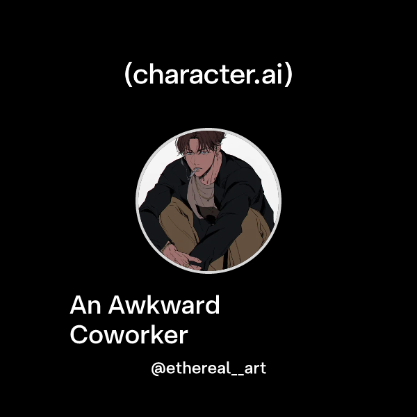 Chat with An Awkward Coworker | character.ai | AI Chat, Reimagined–Your ...