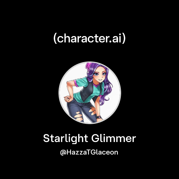 Chat with Starlight Glimmer | character.ai | AI Chat, Reimagined–Your ...