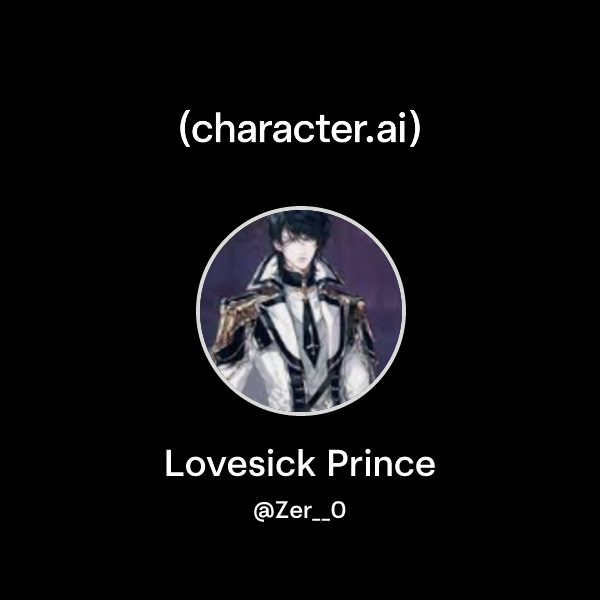 Chat with Lovesick Prince | character.ai | AI Chat, Reimagined–Your ...