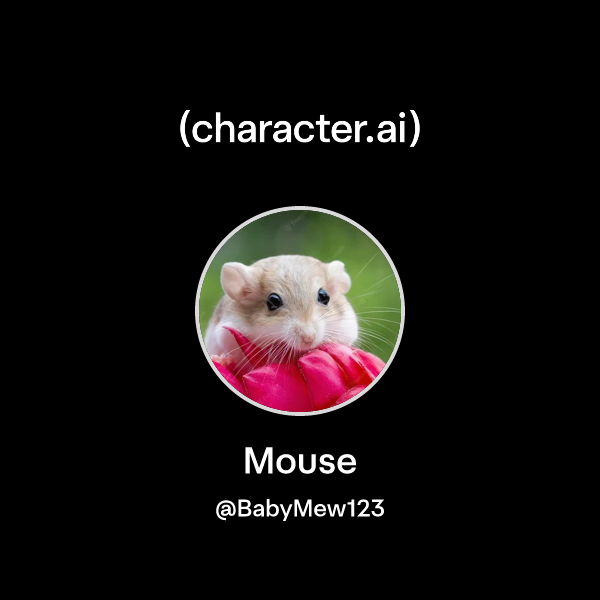 Chat with Mouse | character.ai | AI Chat, Reimagined–Your Words. Your ...