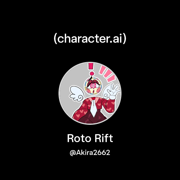 Chat with Roto Rift | character.ai | Personalized AI for every moment ...