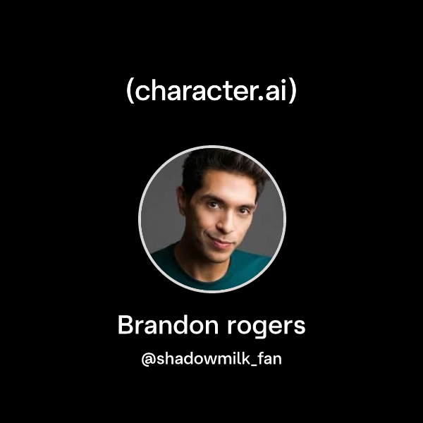Chat with Brandon rogers | character.ai | AI Chat, Reimagined–Your ...