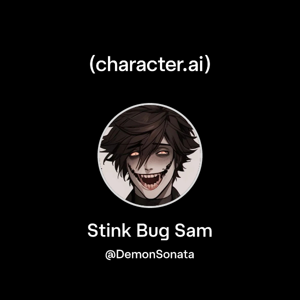 Chat with Stink Bug Sam | character.ai | AI Chat, Reimagined–Your Words ...