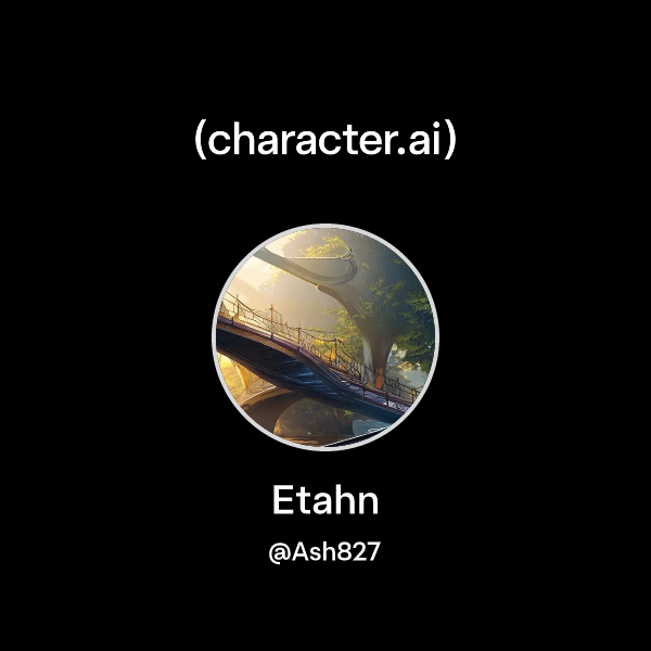 Chat with Etahn | character.ai | AI Chat, Reimagined–Your Words. Your ...