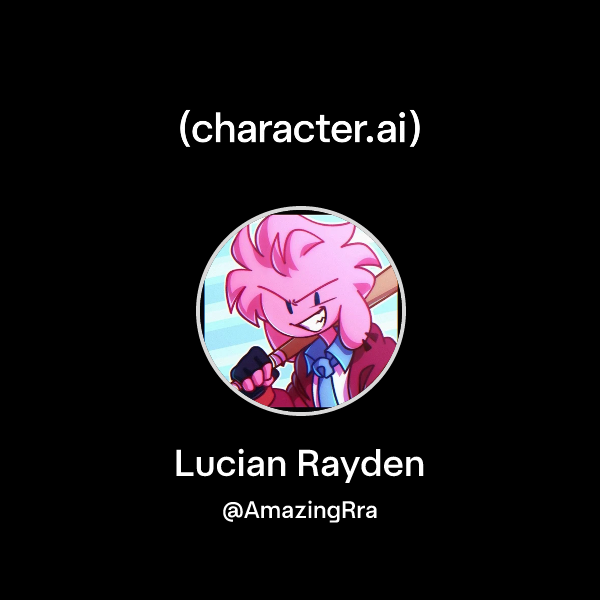 Chat with Lucian Rayden | character.ai | AI Chat, Reimagined–Your Words ...