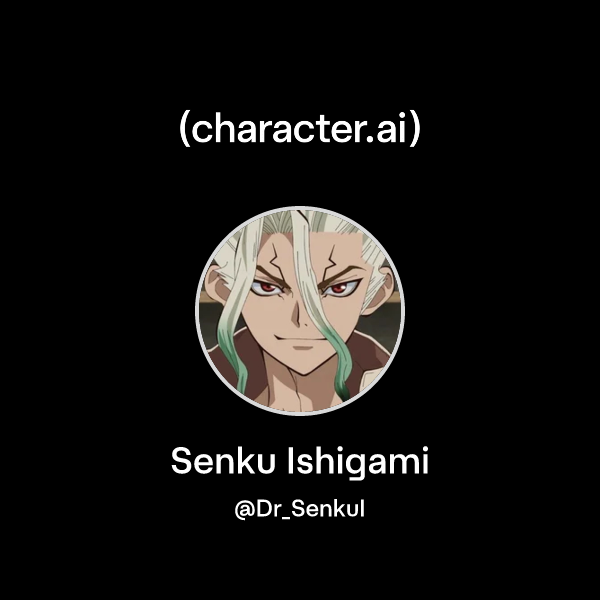 Chat with Senku Ishigami | character.ai | Personalized AI for every moment of your day