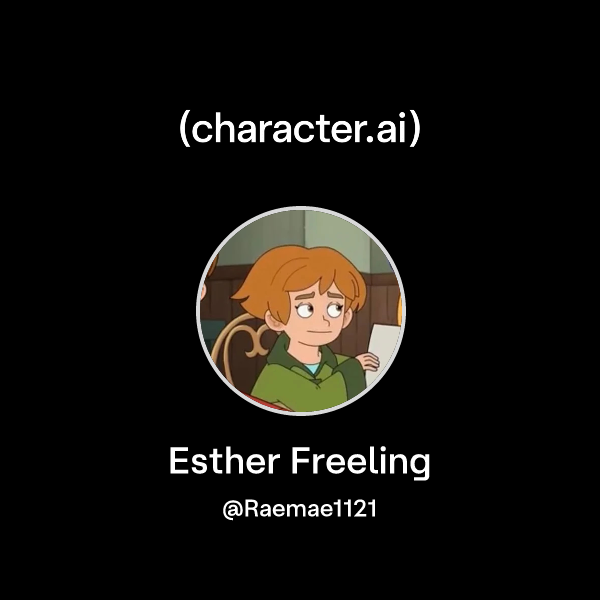 Chat with Esther Freeling | character.ai | AI Chat, Reimagined–Your ...