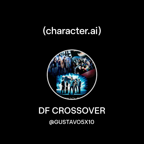 Chat with DF CROSSOVER | character.ai | Personalized AI for every ...