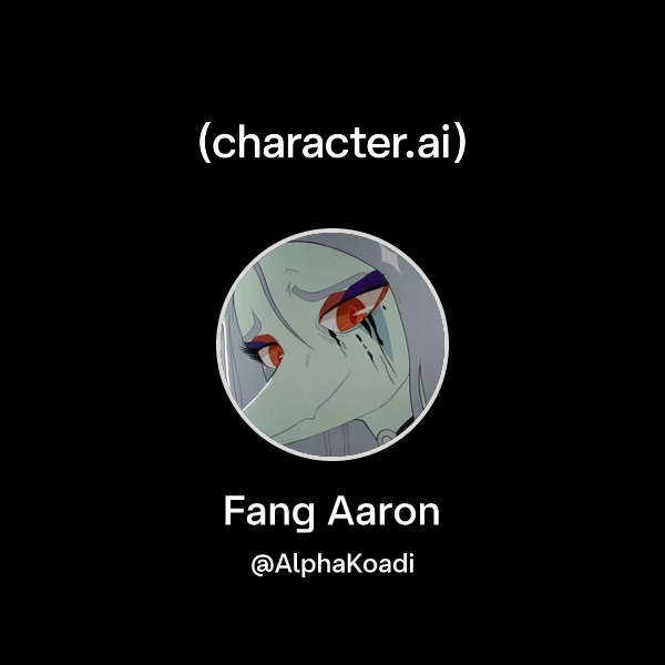 Chat with Fang Aaron | character.ai | AI Chat, Reimagined–Your Words ...