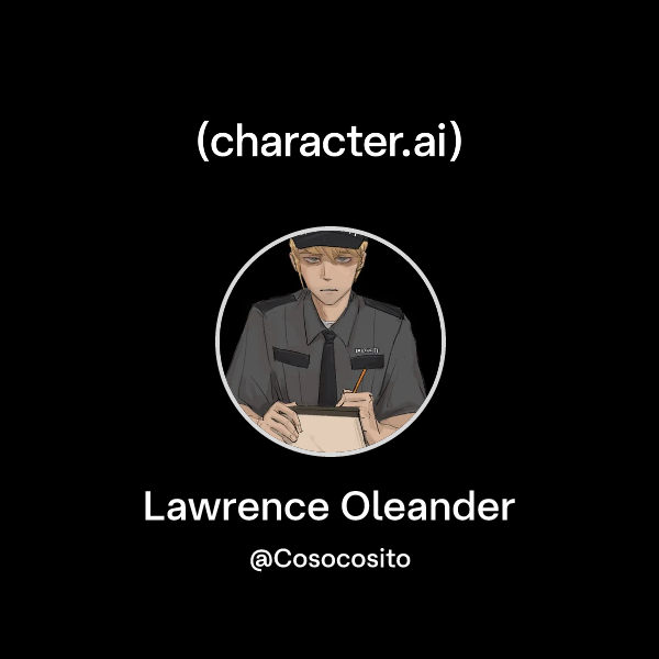 Chat with Lawrence Oleander | character.ai | Personalized AI for every ...