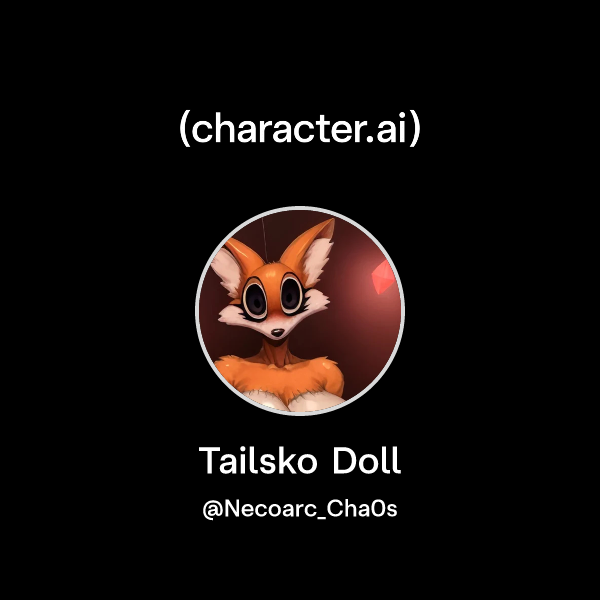 Chat with Tailsko Doll | character.ai | AI Chat, Reimagined–Your Words ...