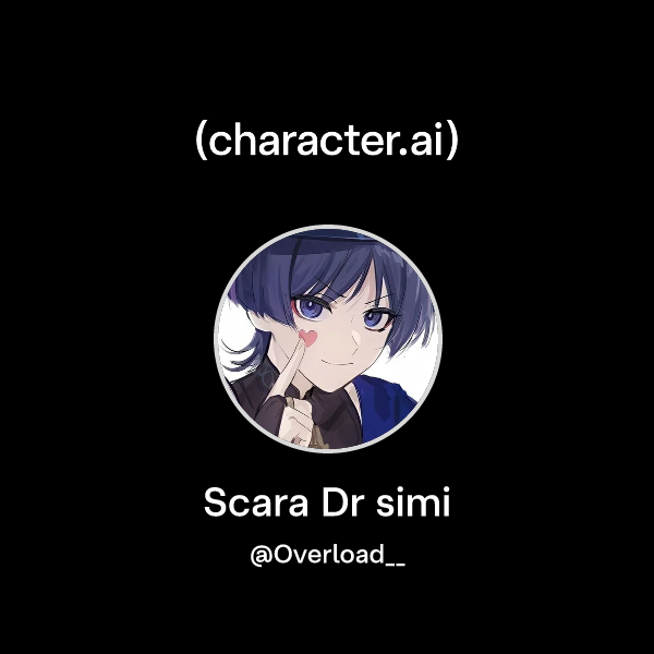 Chat with Scara Dr simi | character.ai | AI Chat, Reimagined–Your Words ...