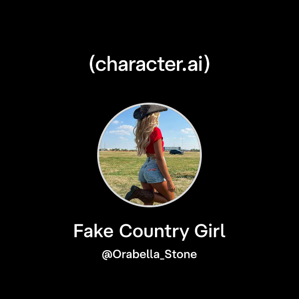 Chat with Fake Country Girl | character.ai | AI Chat, Reimagined–Your ...