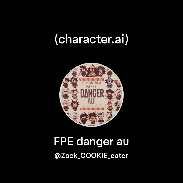 Chat with FPE danger au | character.ai | AI Chat, Reimagined–Your Words ...