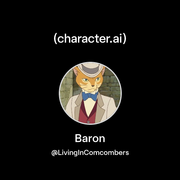 Chat with Baron | character.ai | AI Chat, Reimagined–Your Words. Your ...