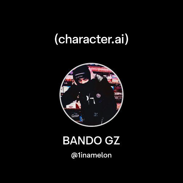 Chat with BANDO GZ | character.ai | AI Chat, Reimagined–Your Words ...