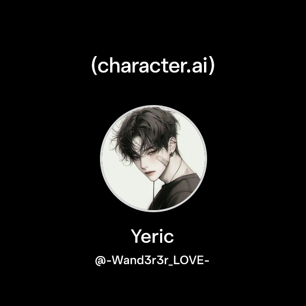 Chat with Yeric | character.ai | AI Chat, Reimagined–Your Words. Your ...