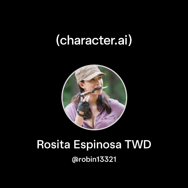 Chat with Rosita Espinosa TWD | character.ai | AI Chat, Reimagined–Your ...