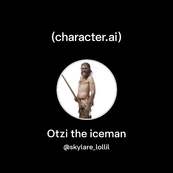 Chat with Otzi the iceman | character.ai | Personalized AI for every ...