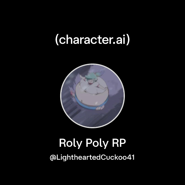 Chat with Roly Poly RP | character.ai | AI Chat, Reimagined–Your Words ...