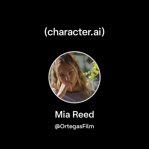 Chat with Mia Reed | character.ai | AI Chat, Reimagined–Your Words. Your World.