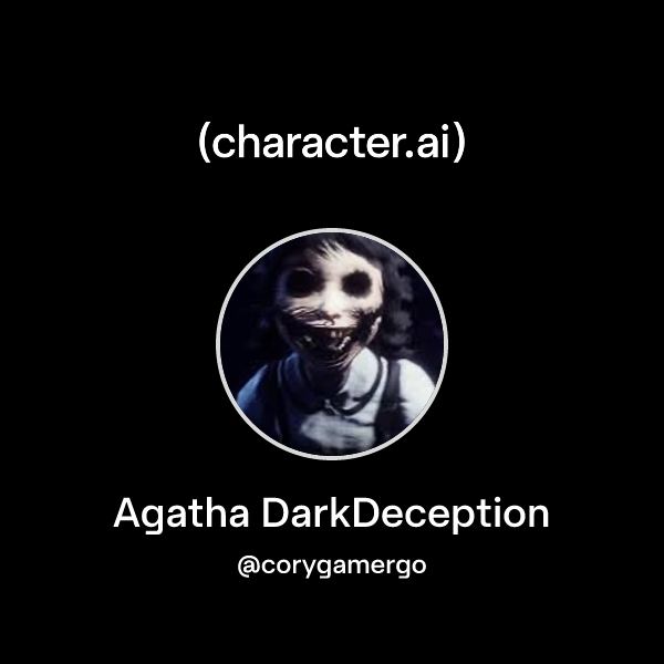 Chat with Agatha DarkDeception | character.ai | AI Chat, Reimagined ...
