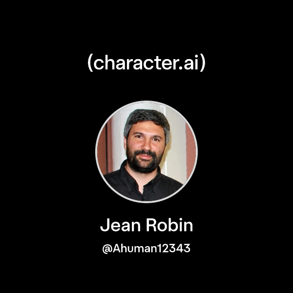 Chat with Jean Robin | character.ai | AI Chat, Reimagined–Your Words ...