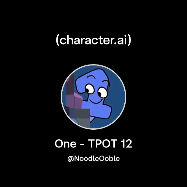 Chat with One - TPOT 12 | character.ai | AI Chat, Reimagined–Your Words ...
