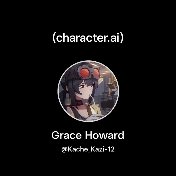 Chat with Grace Howard | character.ai | AI Chat, Reimagined–Your Words ...